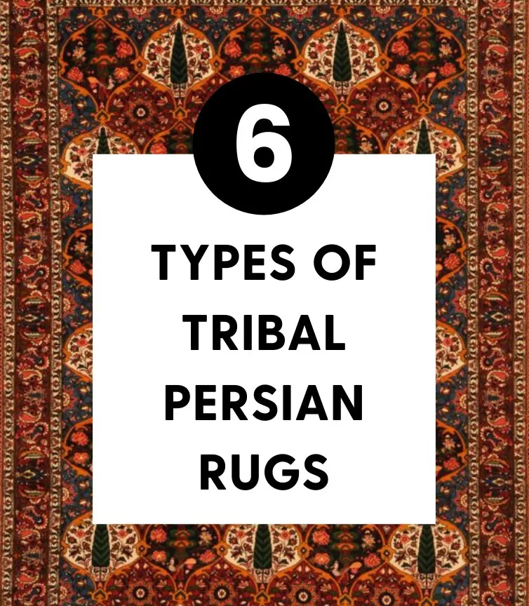 7 Types Of Tribal Persian Rugs | Catalina Rug